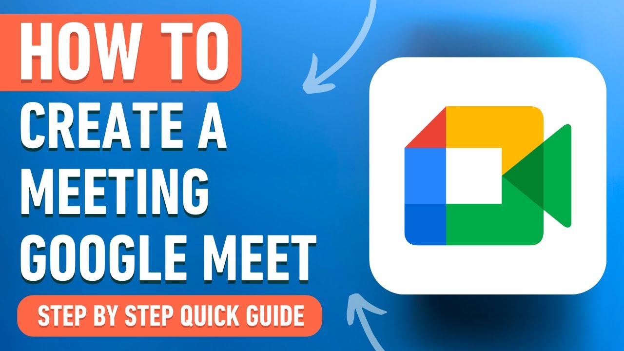 How to Create a Meeting in Google Meet (Easy Tutorial)