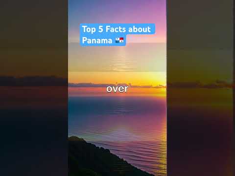 Top five (5) interesting facts about Panama || #top_five_treasures #Panama #PanamaCanal