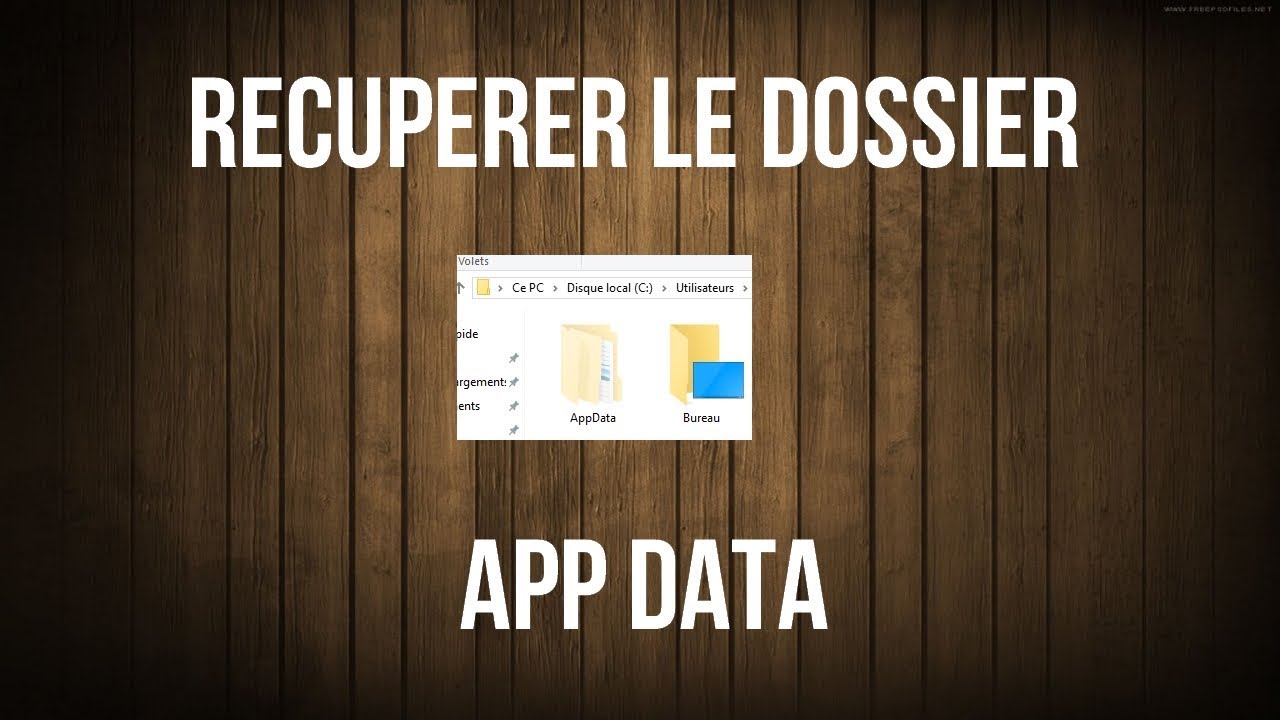 Récuperer le dossier AppData dans Windows 10