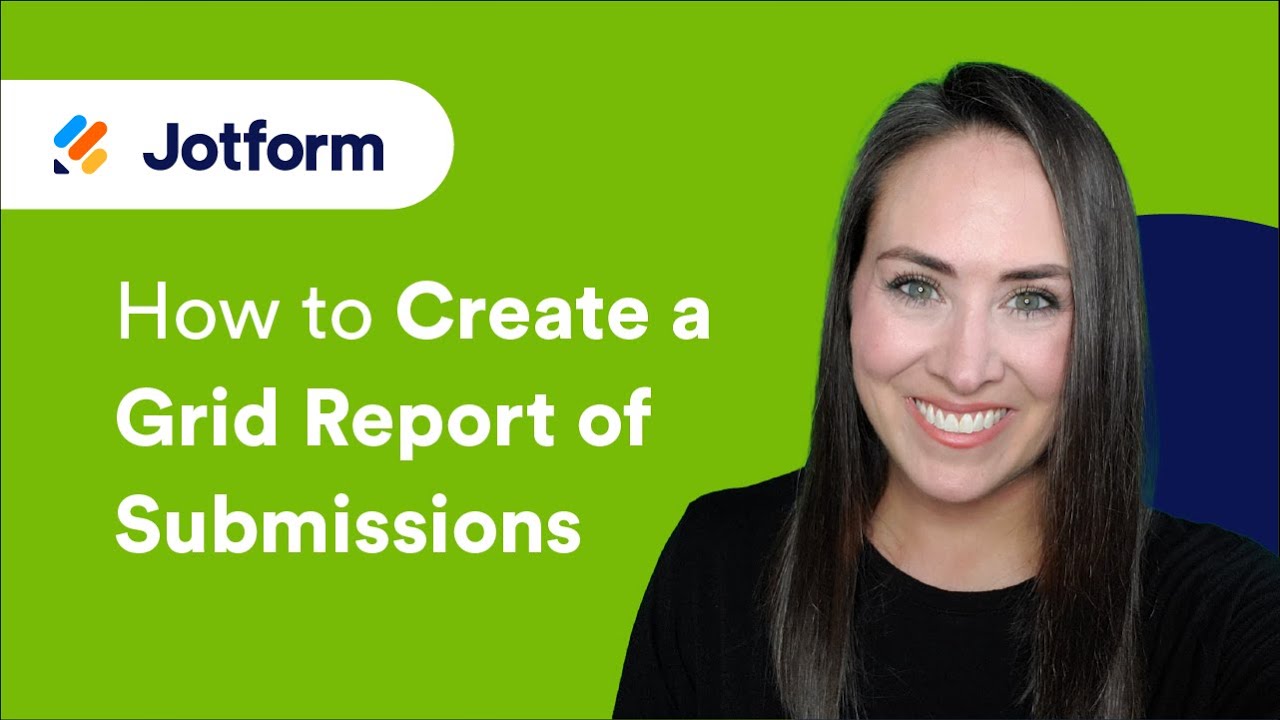 How to Create a Grid Report of Submissions in Jotform Report Builder