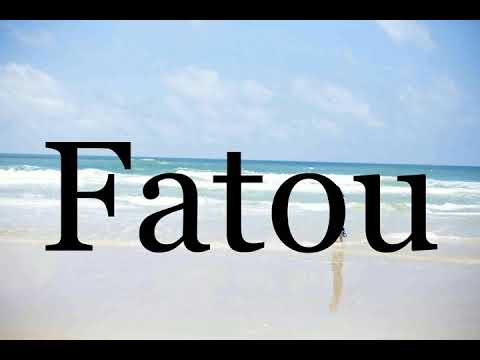 How To Pronounce Fatou🌈🌈🌈🌈🌈🌈Pronunciation Of Fatou