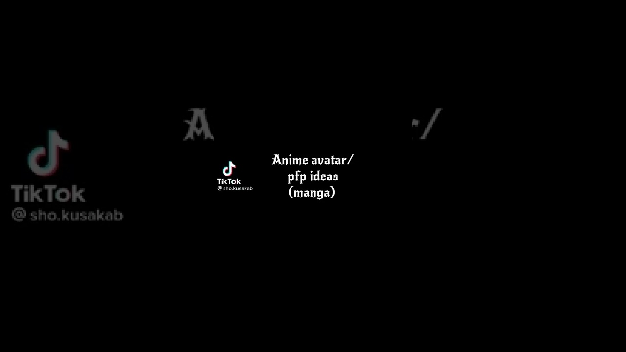 ANIME AVATAR/PFP IDEAS (MANGA)