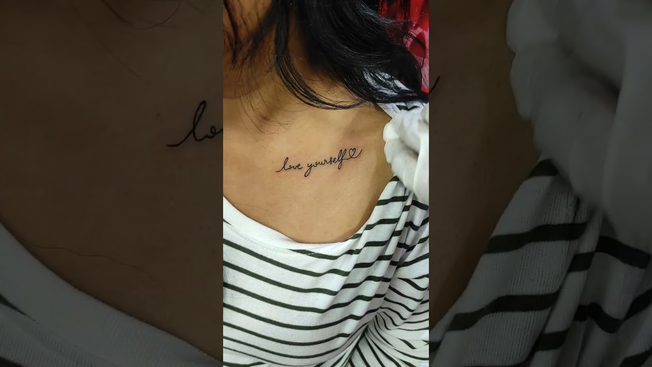 love yourself tattoo on collar bone | tattoo for girl #loveyourself #tattoo