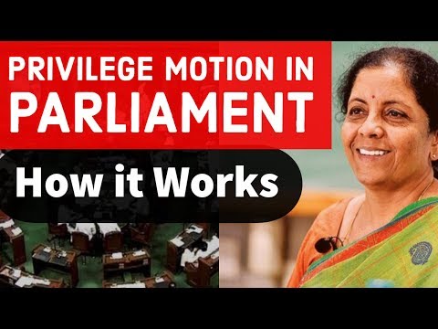 What is Privilege Motion ? | How does it work in Parliament Indian Polity & Constitution ?