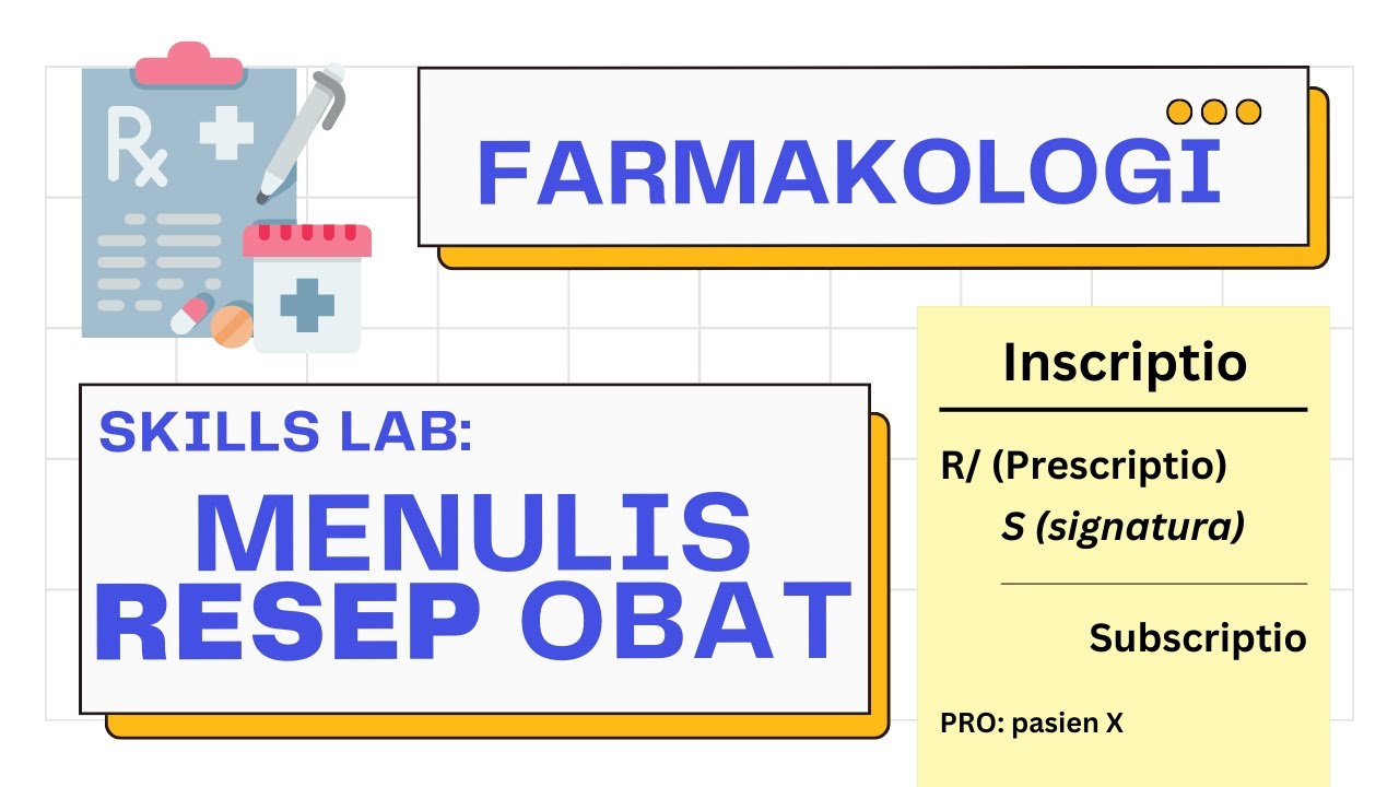 Tutorial Penulisan Resep Obat & Penghitungan Dosis Obat | Skills Lab 101