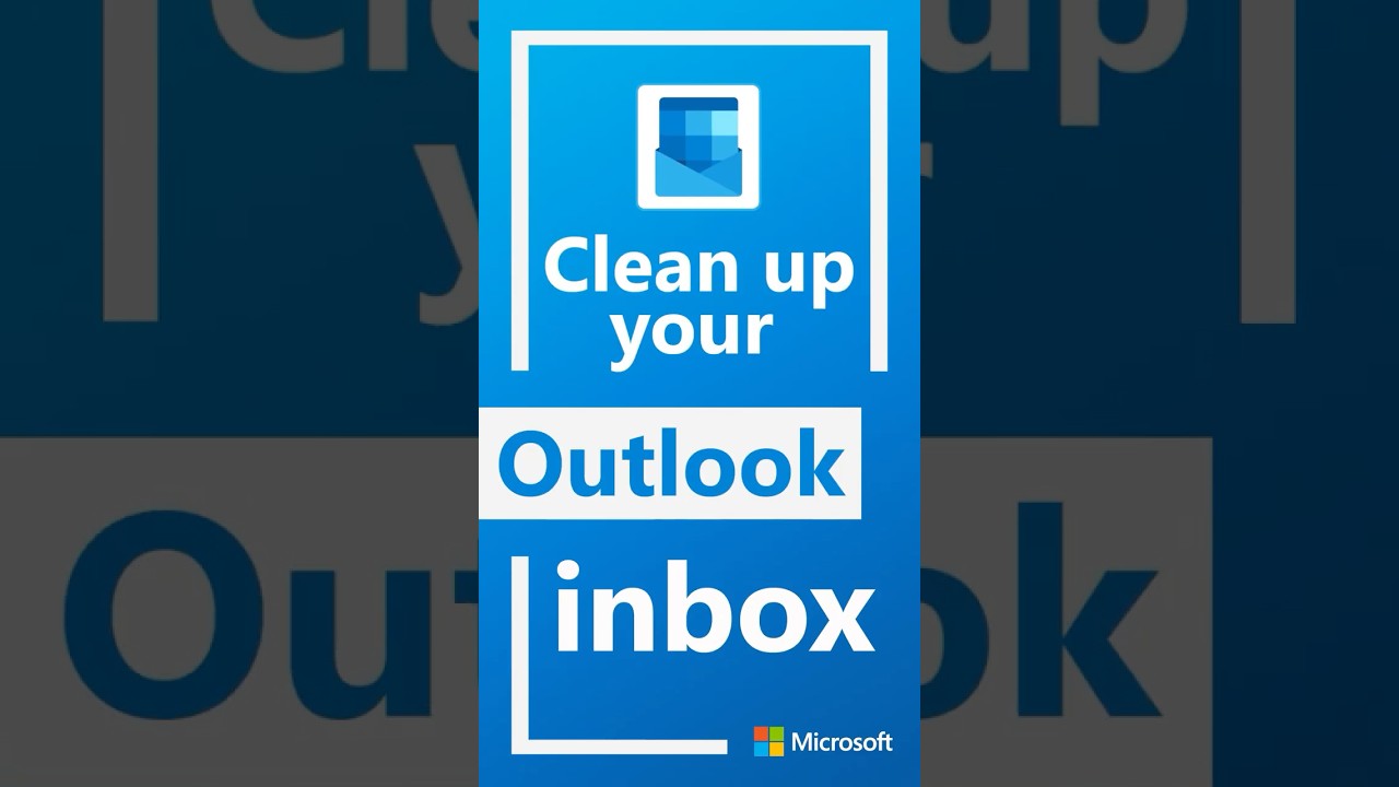 How to quickly declutter your Outlook inbox