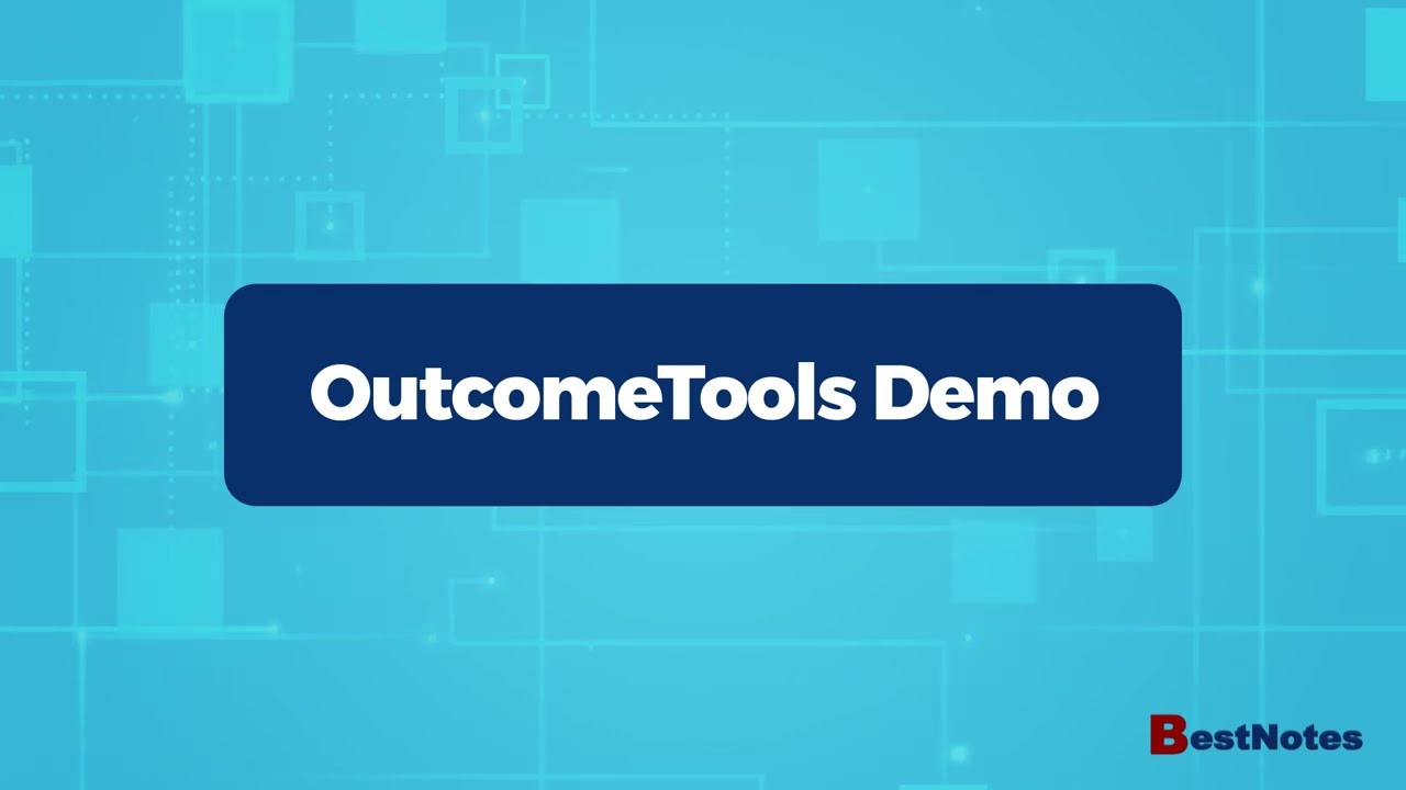 OutcomeTools Demonstration | BestNotes Tutorial