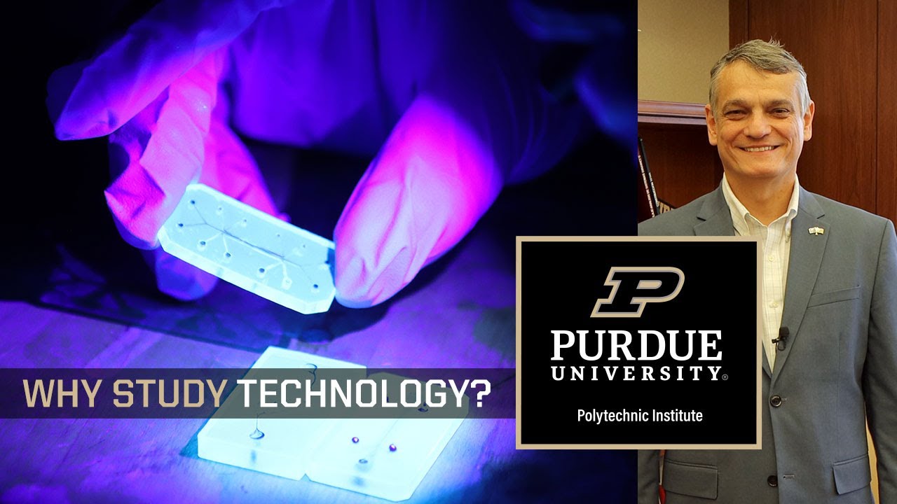 Why study technology? – Purdue Polytechnic