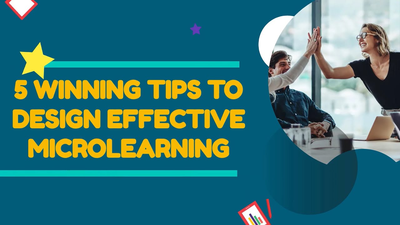 What Tips are There for Effective Microlearning Design?