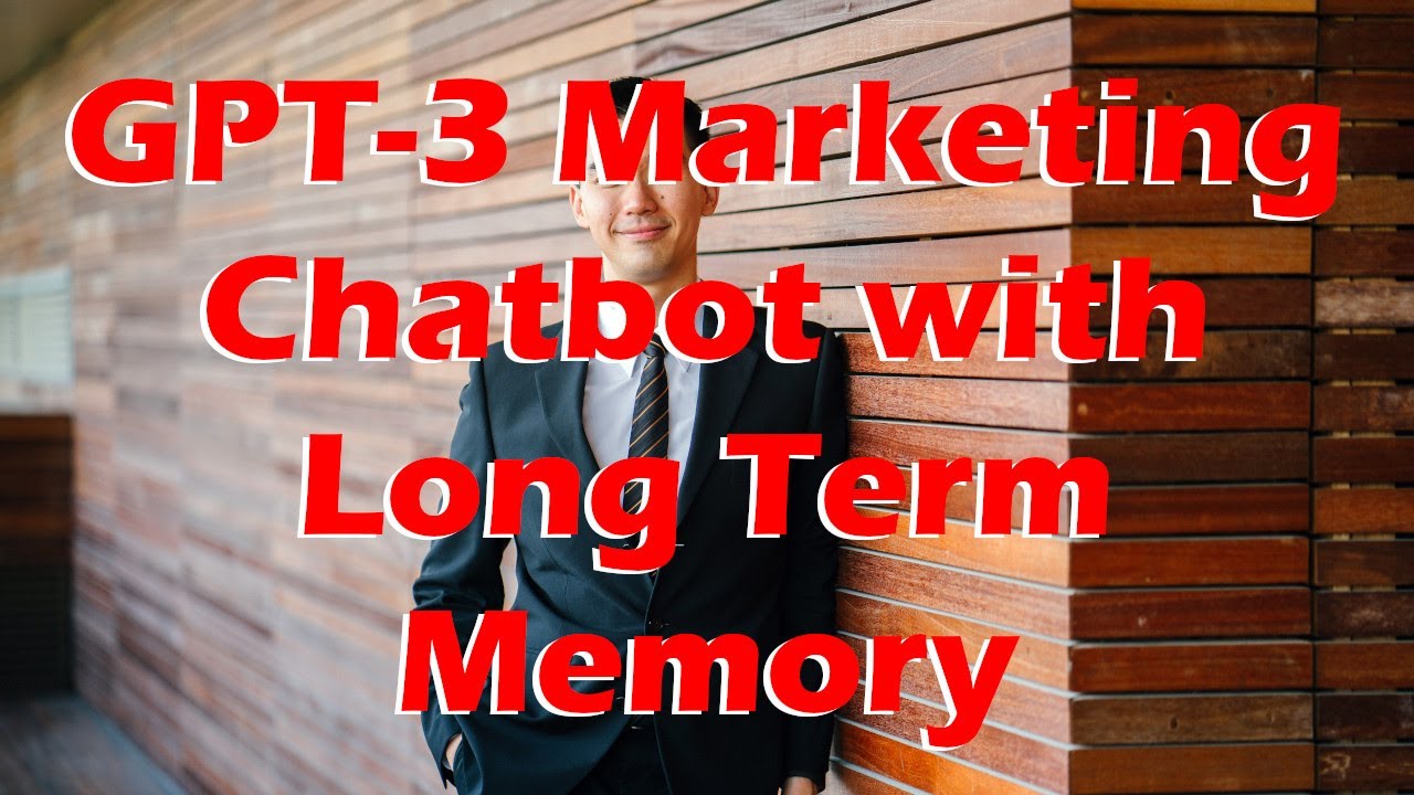GPT-3 Marketing Aid Chatbot with Long Term Memory (easiest way)