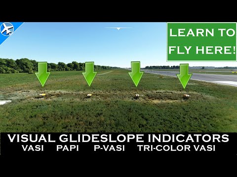 Visual Glide Slope Indicators (VGSI) - PAPI, VASI, P-VASI (What is the Difference?)