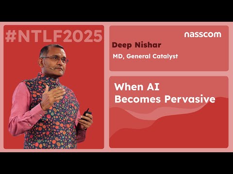When AI Becomes Pervasive: The End of Human Agency? Deep Nishar | #NTLF2025 #nasscom
