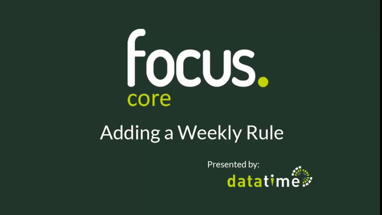 Focus Tutorial | Weekly Rule