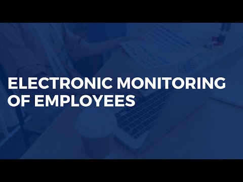 Electronic Monitoring of Employees