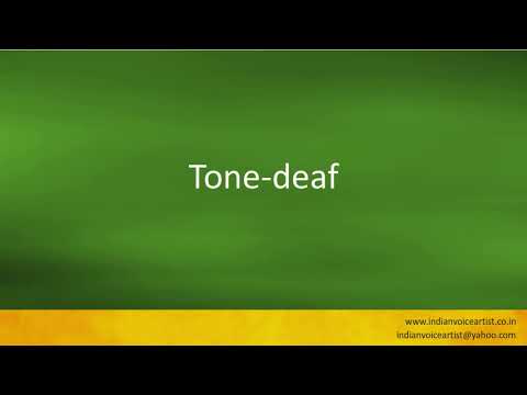 Pronunciation of the word(s) "Tone-deaf".