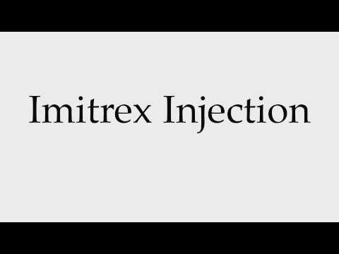 How to Pronounce Imitrex Injection