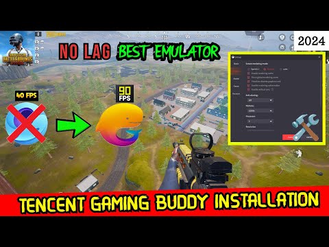 TENCENT GAMING BUDDDY (TGB) INSTALLATION 2024 | NO LAG EMULATOR FOR PUBG MOBILE