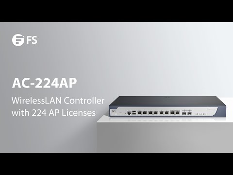 AC-224AP High Capacity Wireless LAN Controller Introduction | FS
