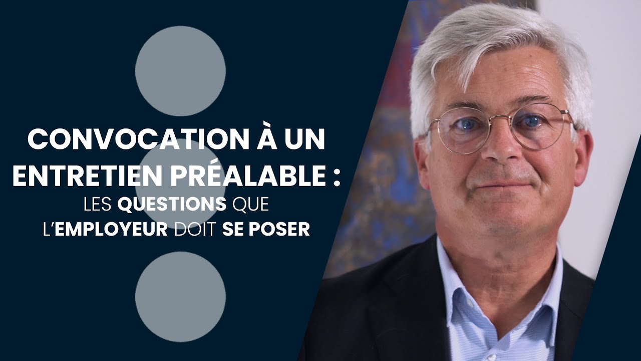 Convocation à un entretien préalable : les questions que l’employeur doit se poser