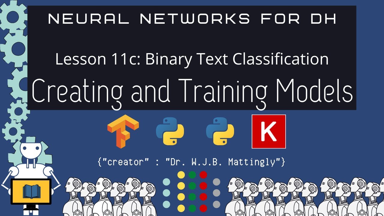 Creating and Training a Binary Text Classification Model in Keras (Neural Networks for DH 11c)