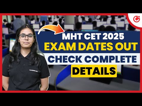MHT CET 2025 Exam Dates (Out) | Check Syllabus, Pattern & Eligibility