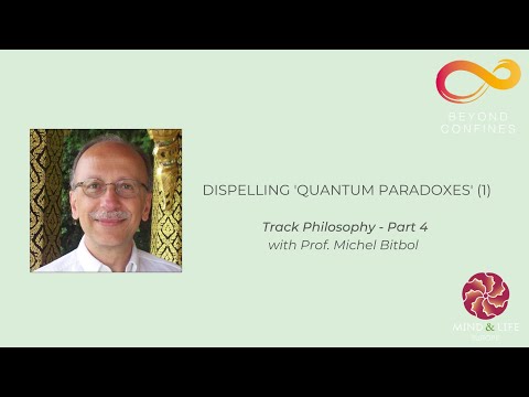 Philosophy (1) Part 4: Dispelling 'quantum paradoxes' (1) | Beyond Confines