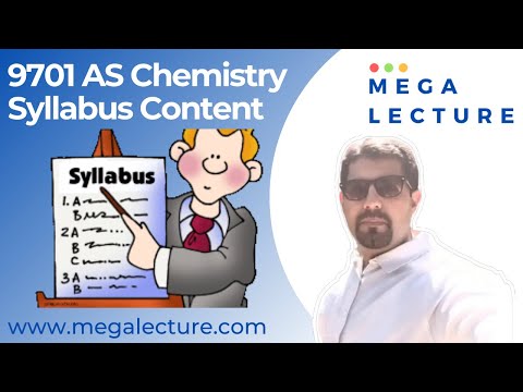 9701 AS chemistry - Syllabus Content - AS Chemistry Syllabus Overview - Mega Lecture