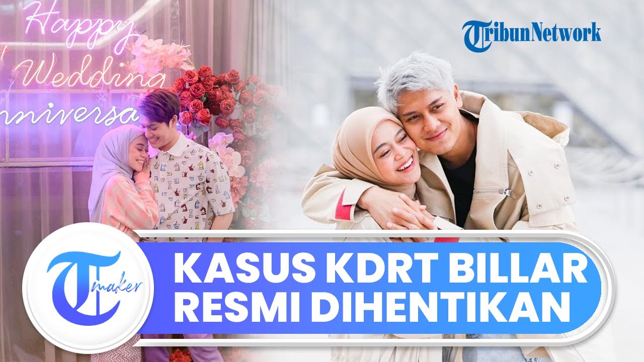 Polisi Resmi Menghentikan Proses Penyidikan Kasus Kdrt Billar Sebut