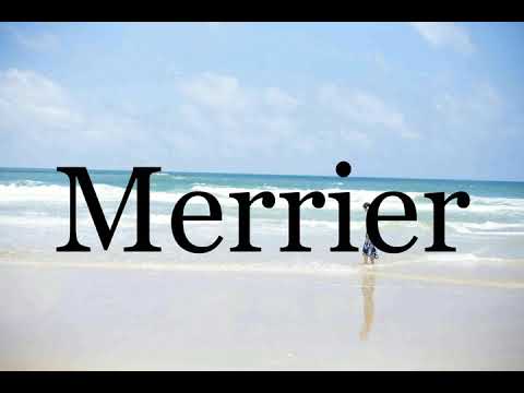 How To Pronounce Merrier🌈🌈🌈🌈🌈🌈Pronunciation Of Merrier