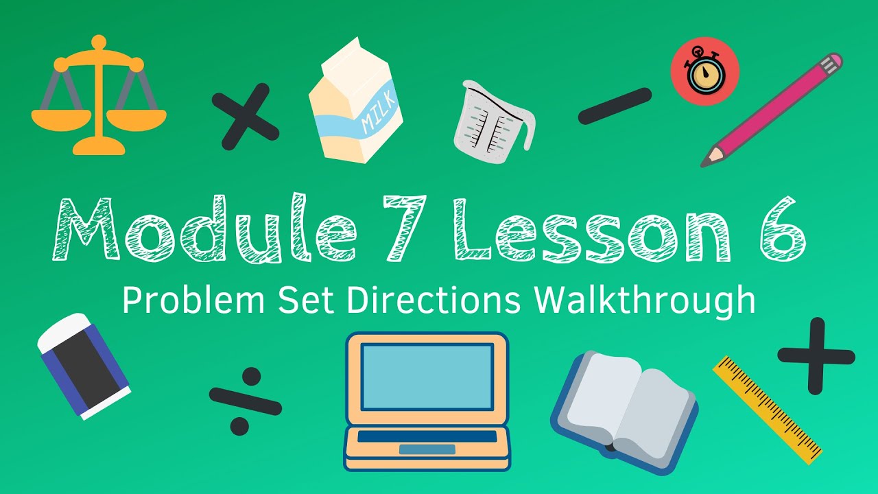 Module 7 Lesson 6 Problem Set Directions Walkthrough