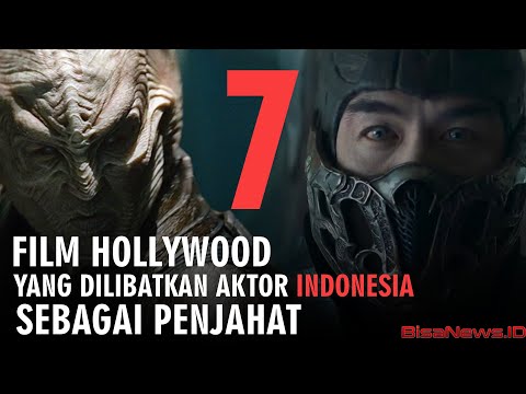 7 Film Hollywood yang diperankan Aktor Indonesia Sebagai Penjahat