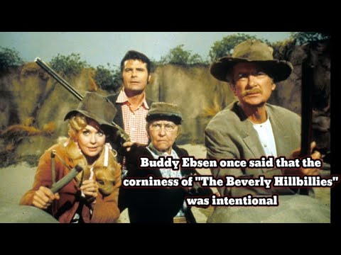 Buddy Ebsen once said that the corniness of ''The Beverly Hillbillies'' was intentional