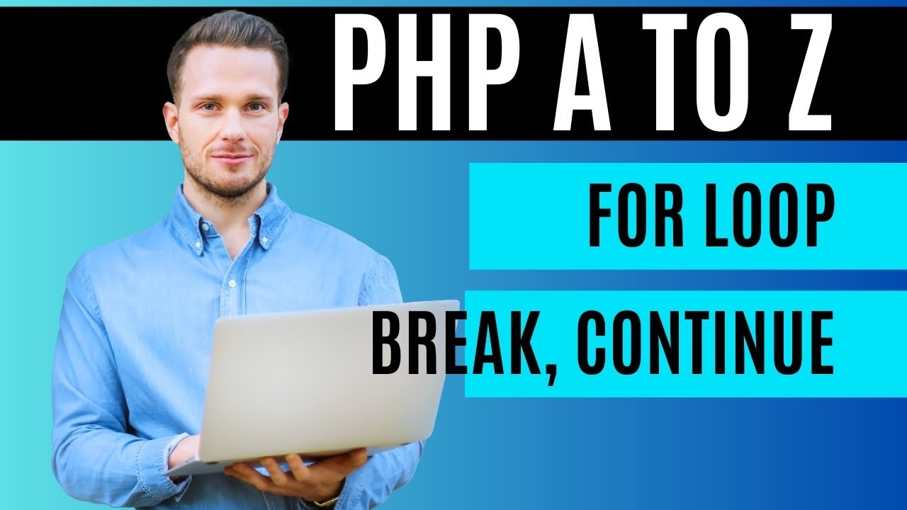 #06 For Loop, Continue & Break Statement in PHP | PHP Tutorial A to Z