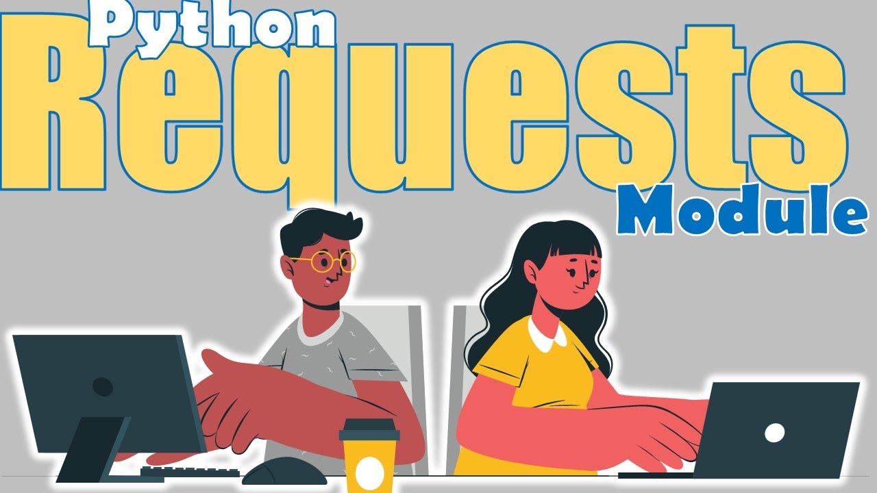 Python Requests - 1| Introduction to Requests Module in Python | Learnerea