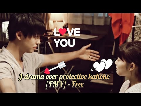 J-drama Over Protective Kahoko [FMV] - Free Edit 💘🇯🇵💏