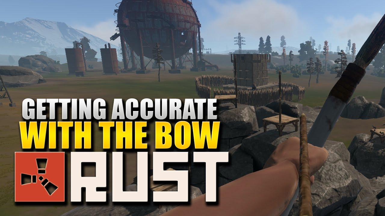 Rust For Dummies - GETTING ACCURATE WITH THE BOW