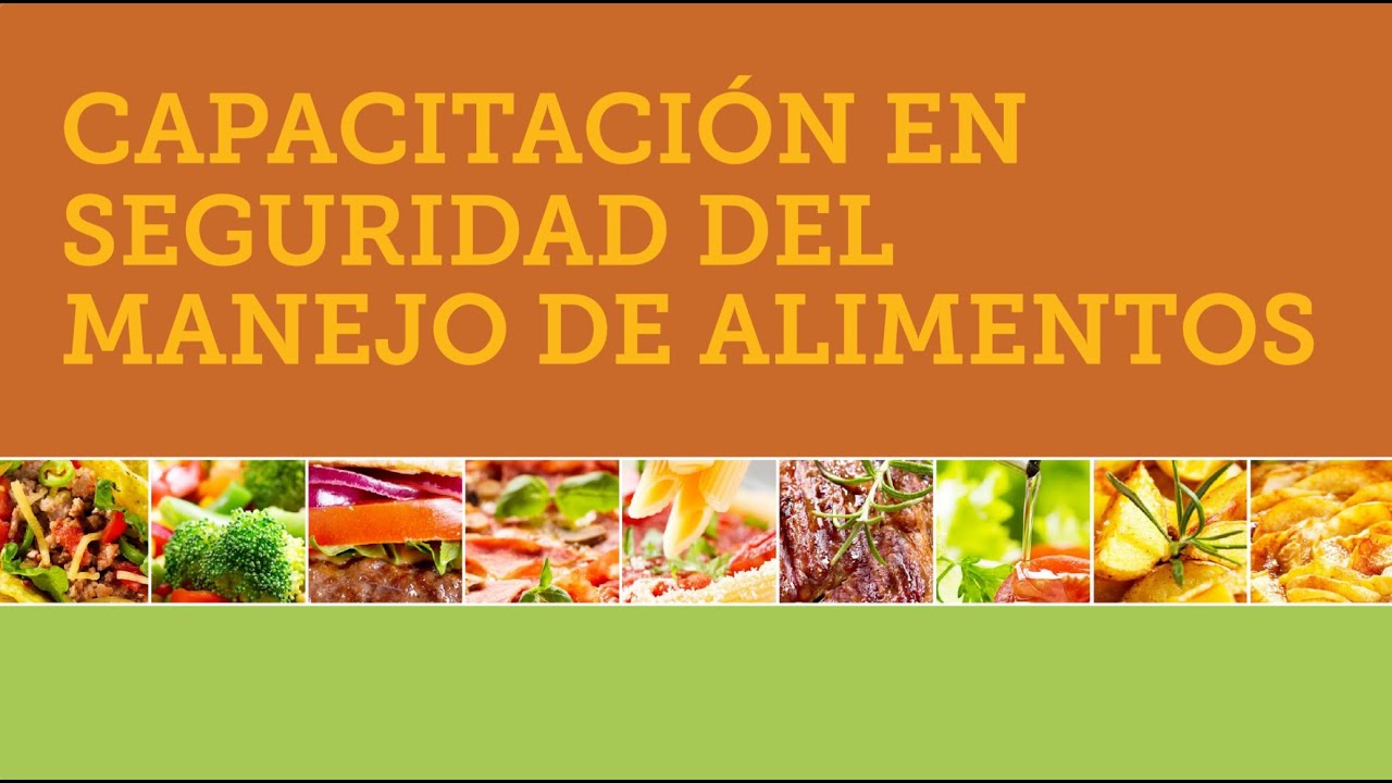 Capacitación en seguridad del manejo de alimentos