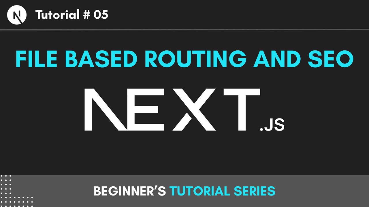 Next Js File Based Routing | Tutorial 05 | Learn Next Js