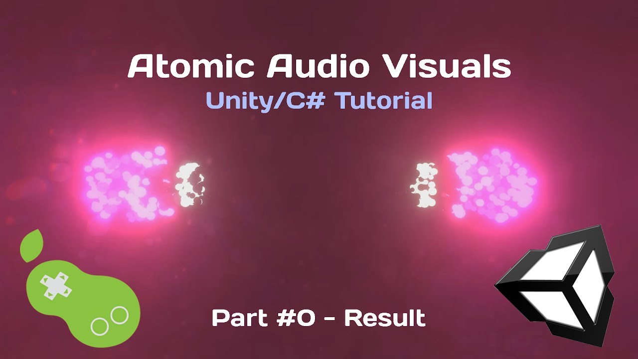 Atomic Audio Visuals - Unity/C# Tutorial [Part 0 - Result]