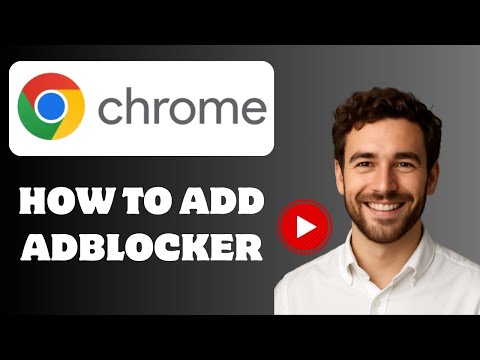 How To Add AdBlock on Google Chrome (2025 Step-by-Step Guide)
