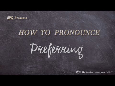 How to Pronounce Preferring (Real Life Examples!)
