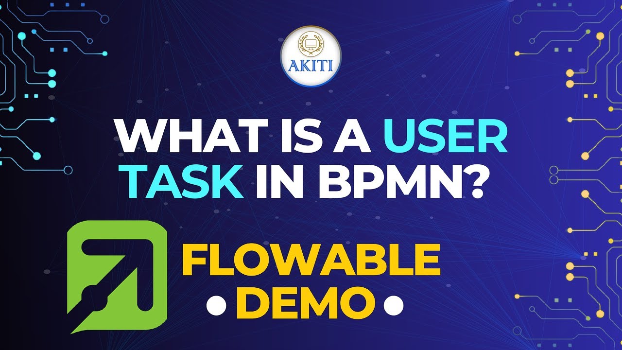 What Is a User Task in BPMN? (Flowable Demo)
