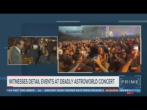 Witnesses detail events at deadly Astroworld concert | NewsNation Prime
