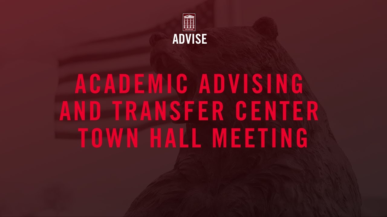 Academic Advising and Transfer Center Town Hall - no longer viewable for master advisor credit