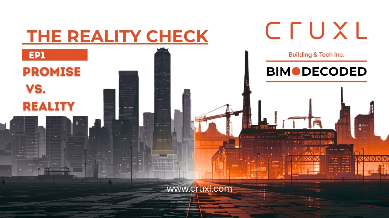 The BIM You Were Promised vs. The BIM You Got | Reality Check Ep. 1