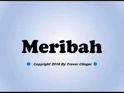 How To Pronounce Meribah