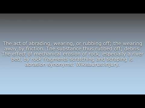 What does Abrasion mean?