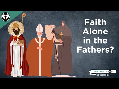 Sola Fide in the Church Fathers