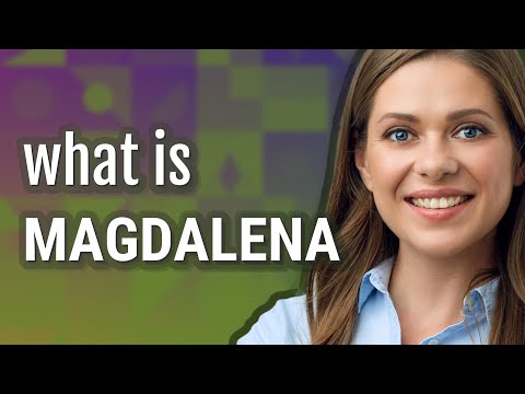 Magdalena | meaning of Magdalena
