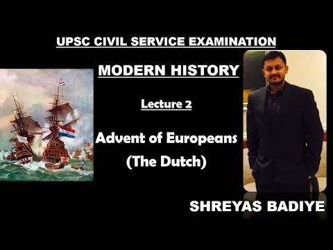 The Dutch - Advent of Europeans - Modern History of India Video Lecture ...